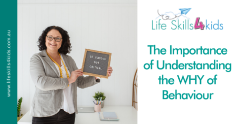 The Importance of Understanding the WHY of Behaviour | Life Skills 4 Kids