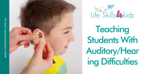 Teaching Students With Auditory/Hearing Difficulties