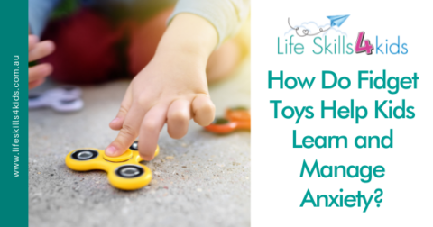 How Do Fidget Toys Help Kids Learn and Manage Anxiety? | Life Skills 4 Kids