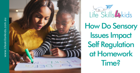 How Do Sensory Issues Impact Self Regulation at Homework Time? | Life ...