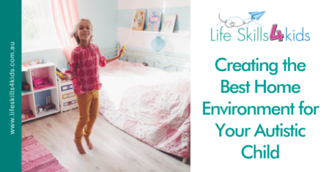 Creating the Best Home Environment for Your Autistic Child | Life ...