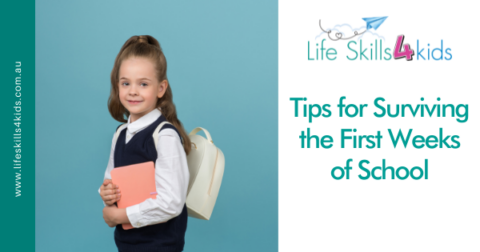 Tips for Surviving the First Weeks of School | Life Skills 4 Kids