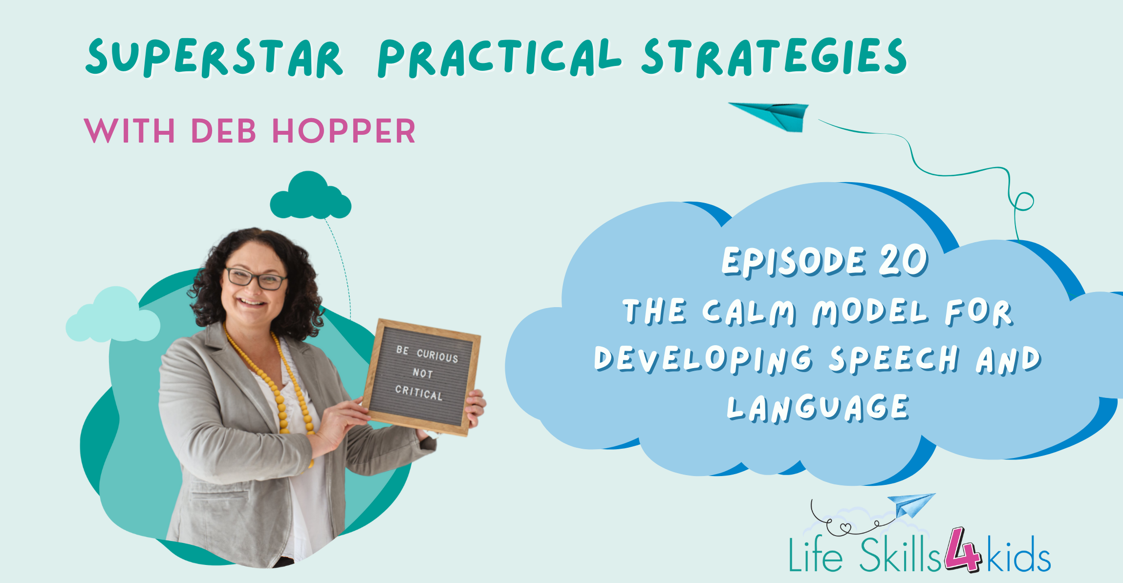 The CALM Model for Developing Speech and Language | Ep 20 - Life Skills ...