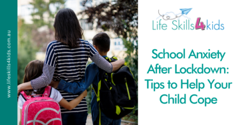 School Anxiety After Lockdown: Tips to Help Your Child Cope | Life ...